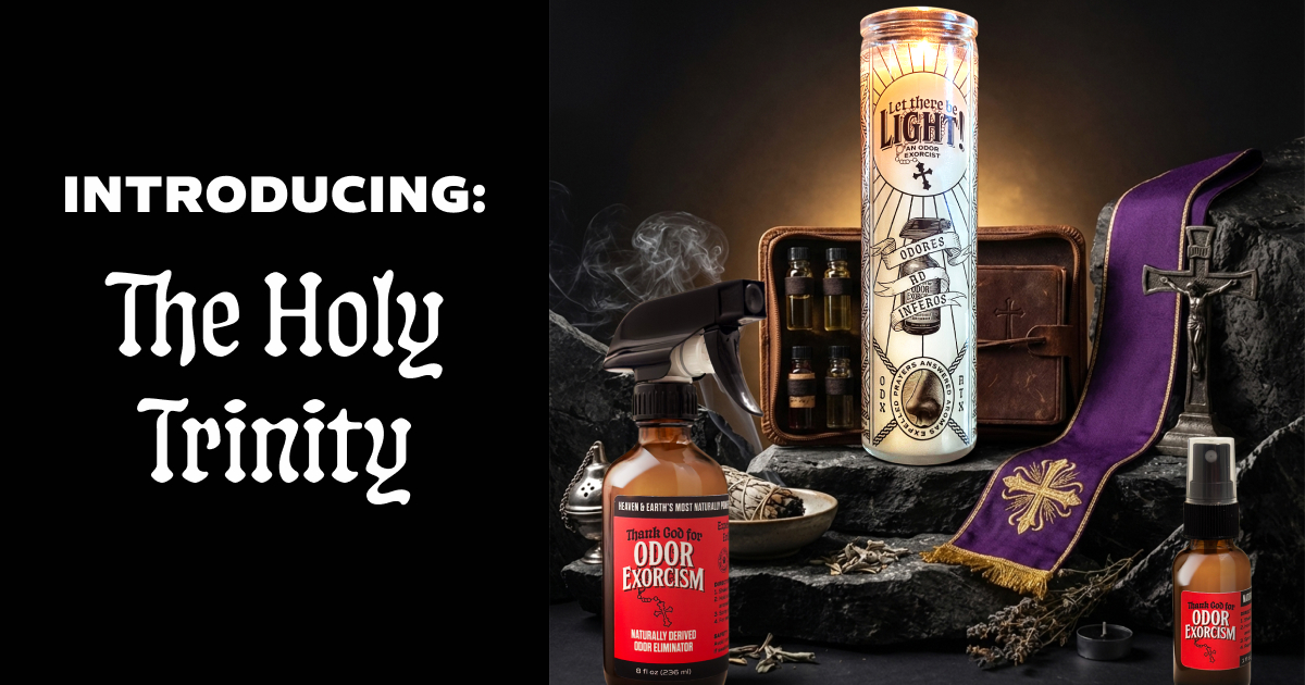 Introducing: the Holy Trinity Natural Deodorizer Bundle | Odor Exorcism